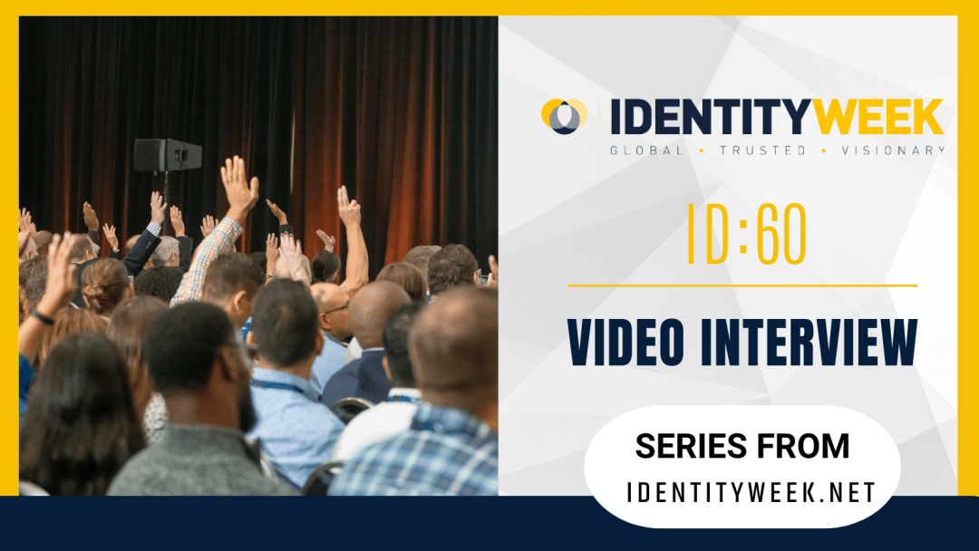 Interviews - Identity Week